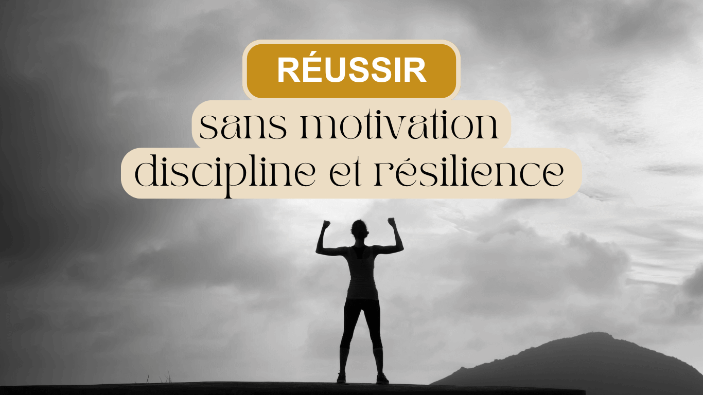 Réussir sans motivation : discipline et résilience